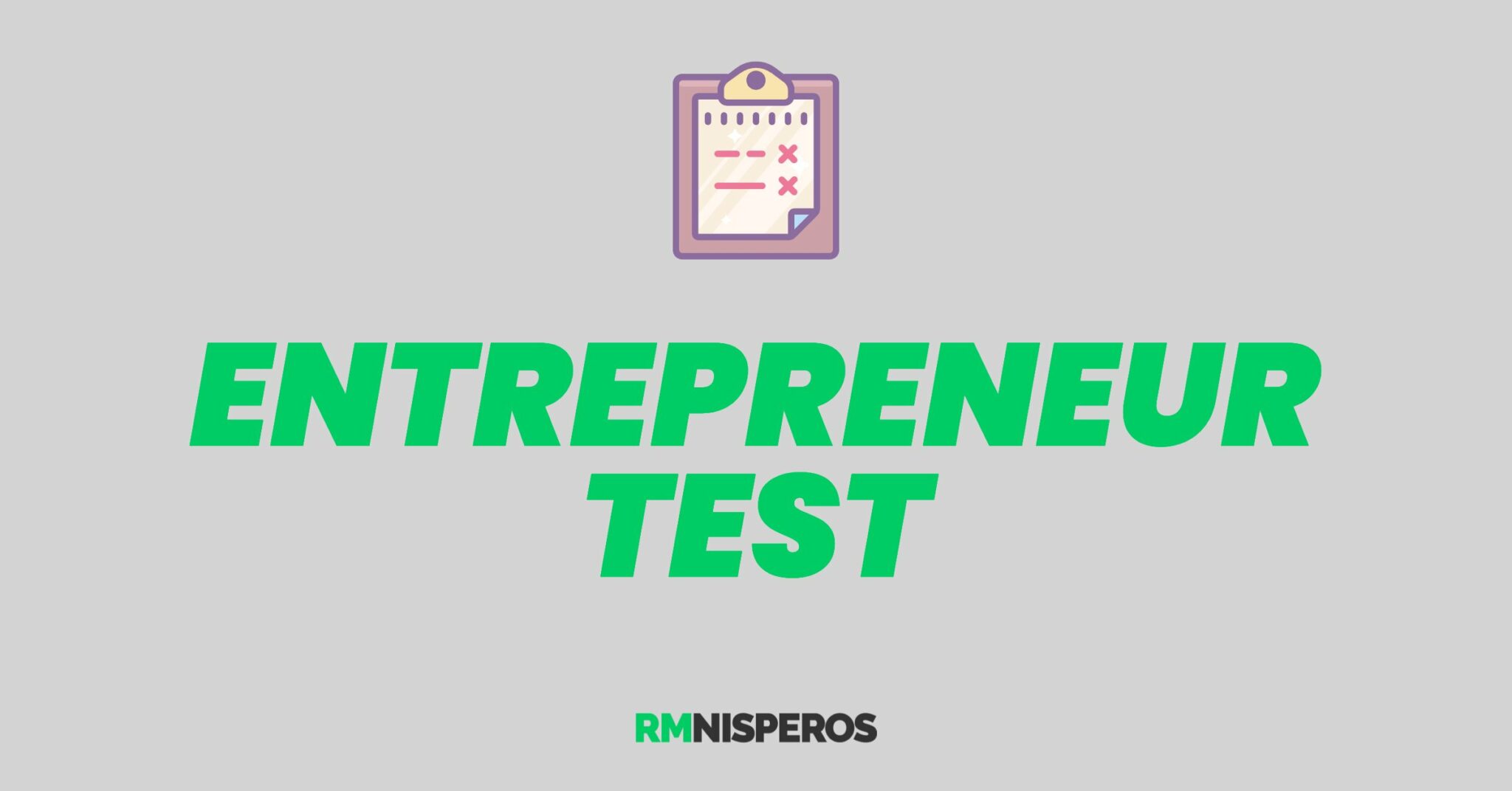 Entrepreneur Test: Assess Yourself With 11 Difficult Questions | RM ...
