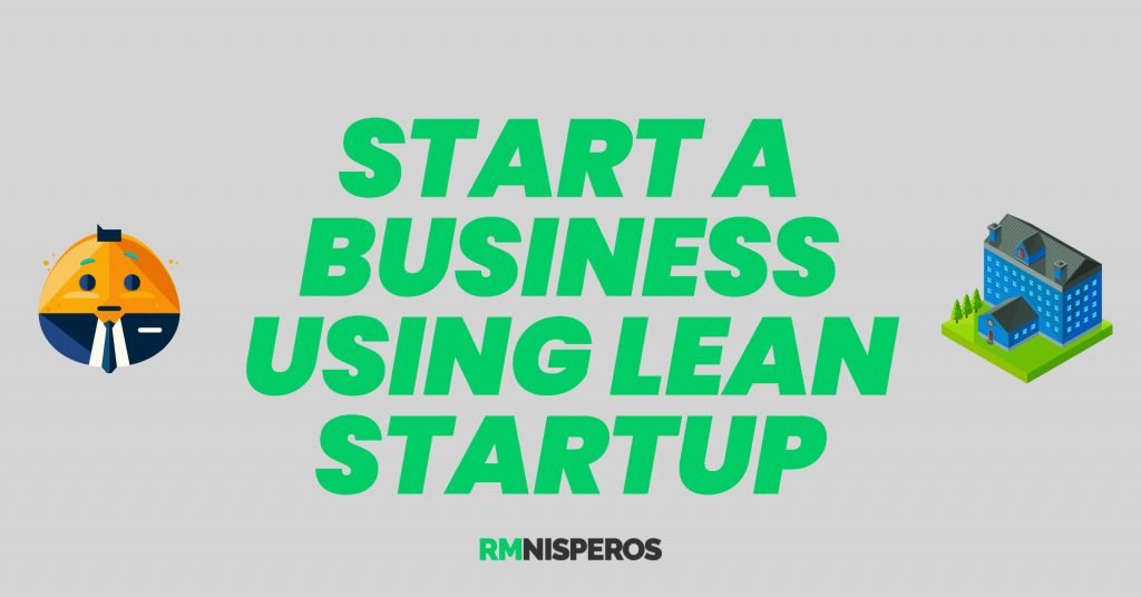 Lean Startup Principles For SMEs | RM Nisperos Philippines